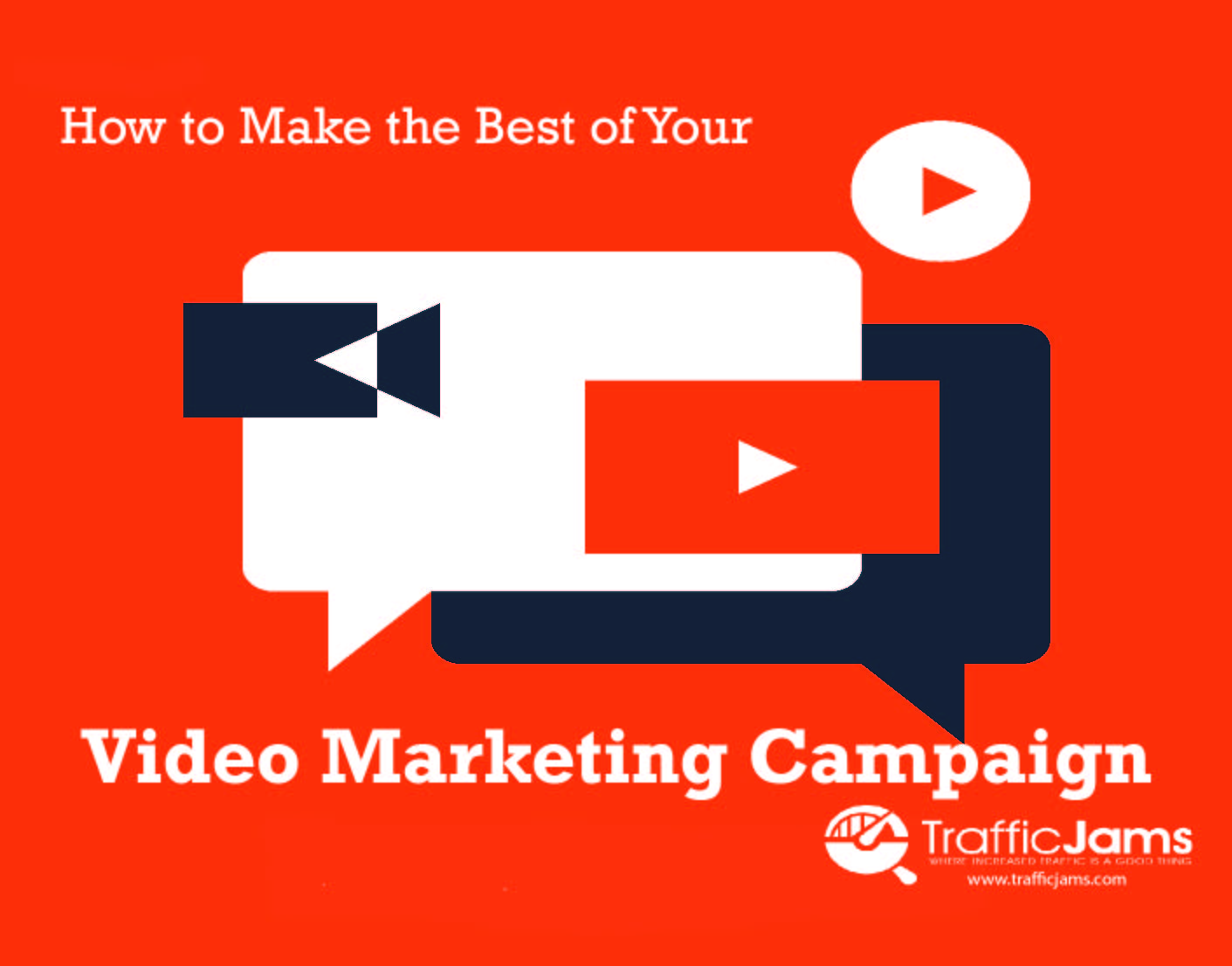 How to Make the Best of Your Video Marketing Campaign - Blog