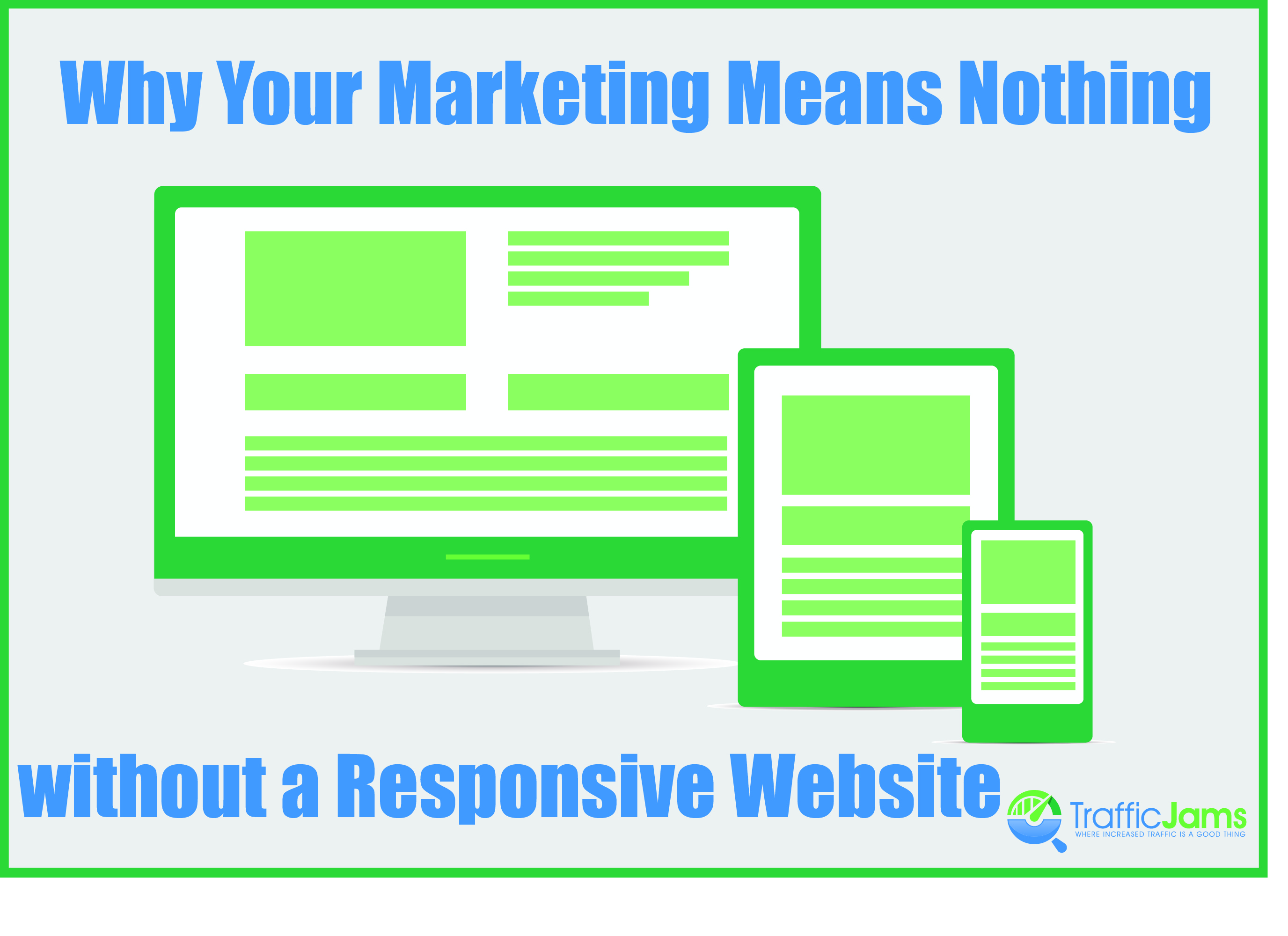 Responsiveness: Why Your Marketing Means Nothing without a Responsive ...